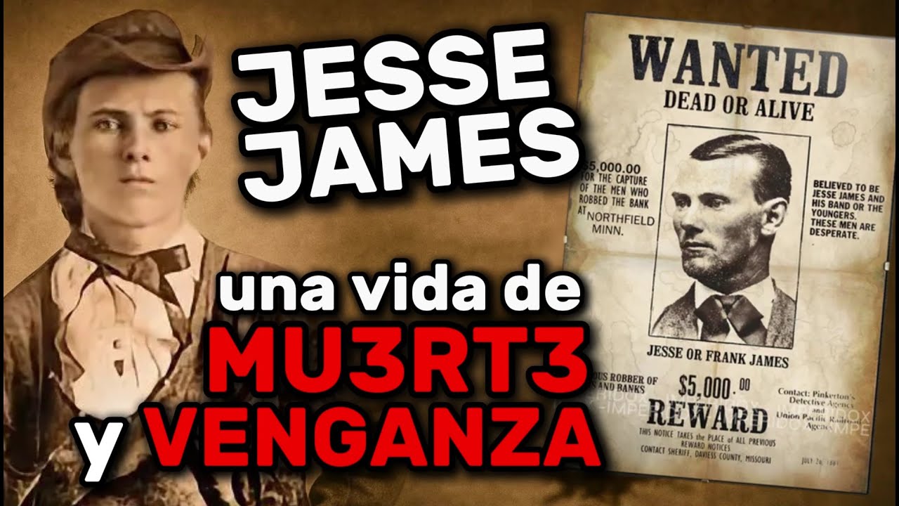 EL MAYOR FORAJIDO del SALVAJE OESTE | Documental Biografía de Jesse ...