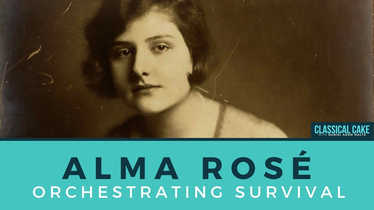 Alma Rosé: Orchestrating Survival (UPDATED) - YouTube