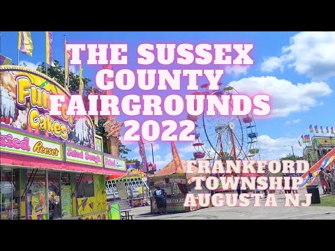 NEW JERSEY STATE FAIR|| THE SUSSEX COUNTY FAIRGROUNDS 2022 AUGUSTA NJ ...