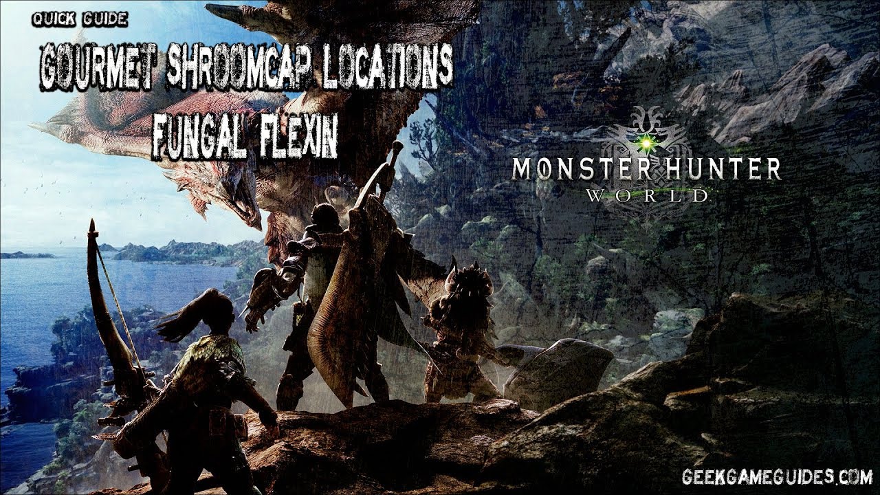 Monster Hunter World: Gourmet Shroomcap Locations For "Fungal Flexin ...