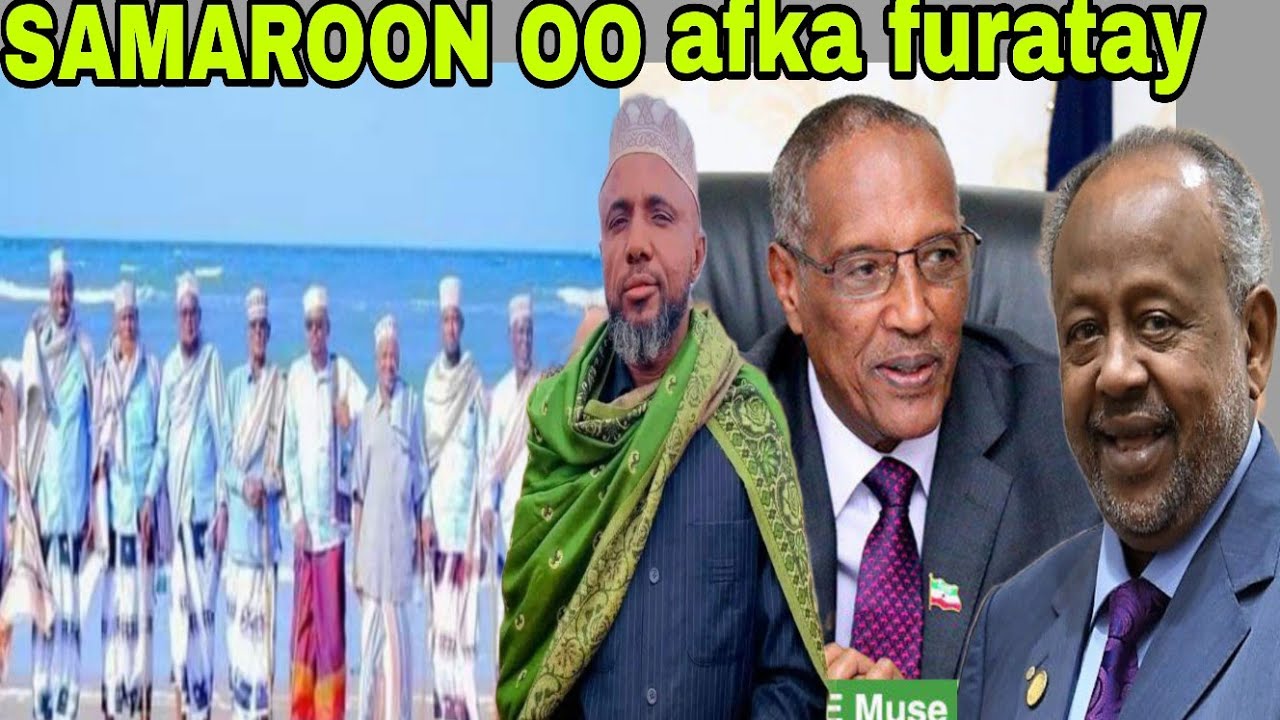 SAMAROON OO UQUUS GOYASAY CADAWGII SOOMALILAND TAGEERTAYNA ITOOBIYA ...