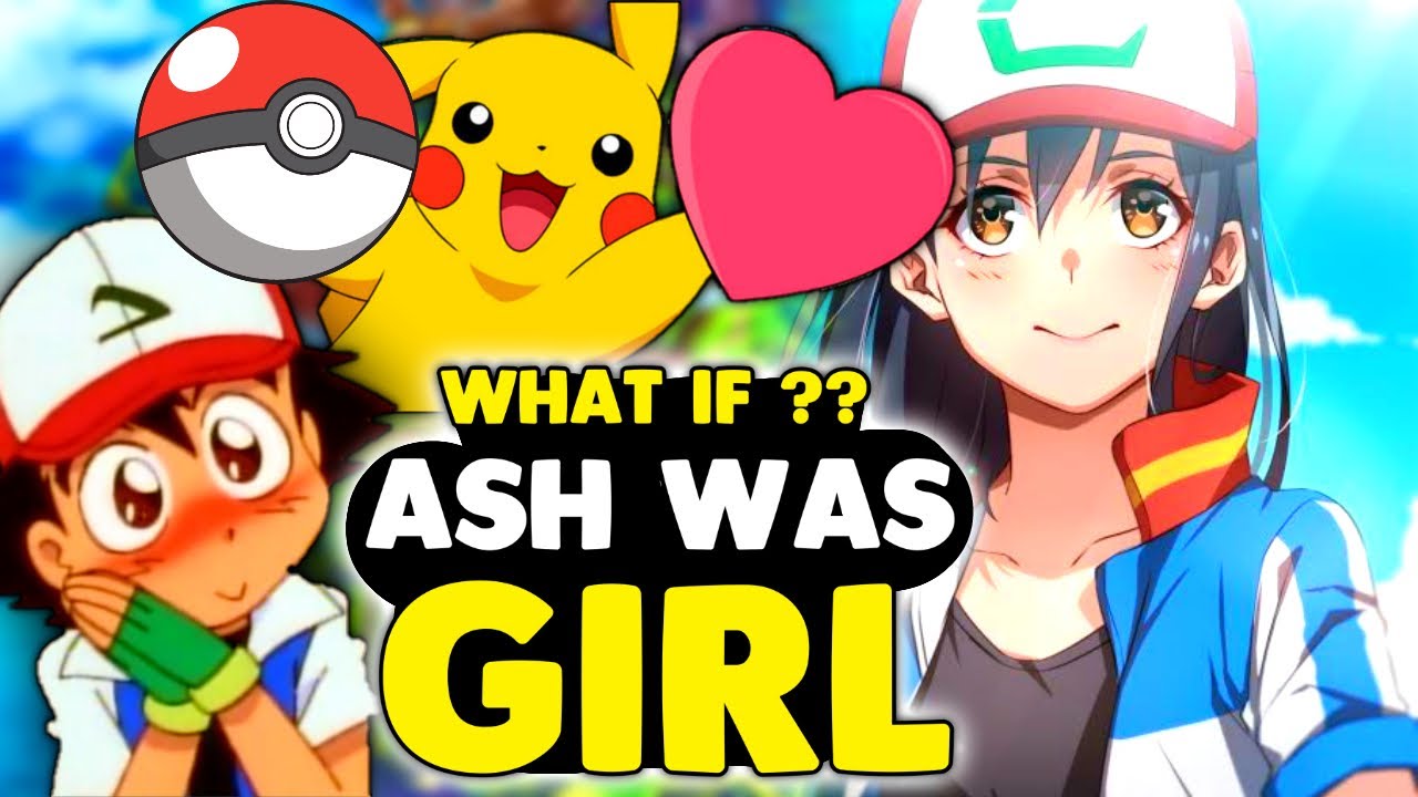 WHAT IF Ash Was A Girl 😍🔥| Kya Hota Agr Ash GIRL HOTA?? [Ash BIRTHDAY ...