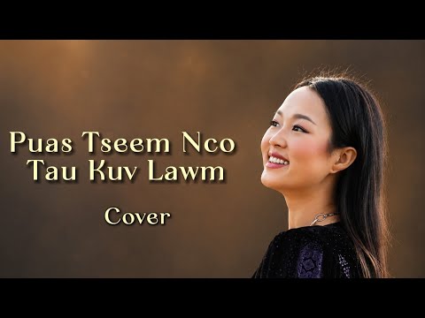 Puas Tseem Nco Tau Kuv Lawm (Kub Vaj) Cover -Khuanruethai Yaj