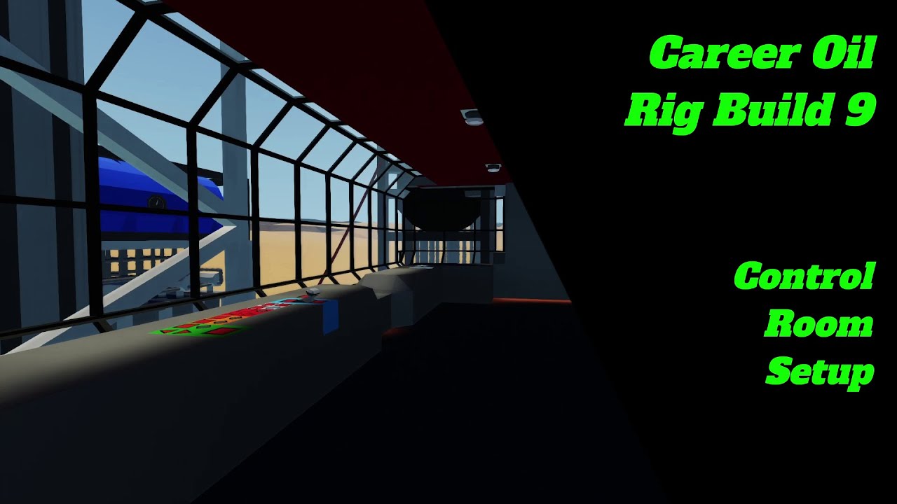 Career Oil Rig Build 9 - Control Room Setup - YouTube