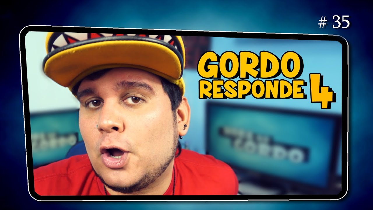 GORDO RESPONDE #4 - YouTube