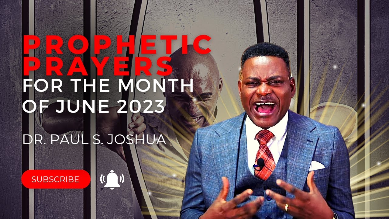Prophetic Prayers For the Month of JUNE 2023| EP 326 | Deliverance ...