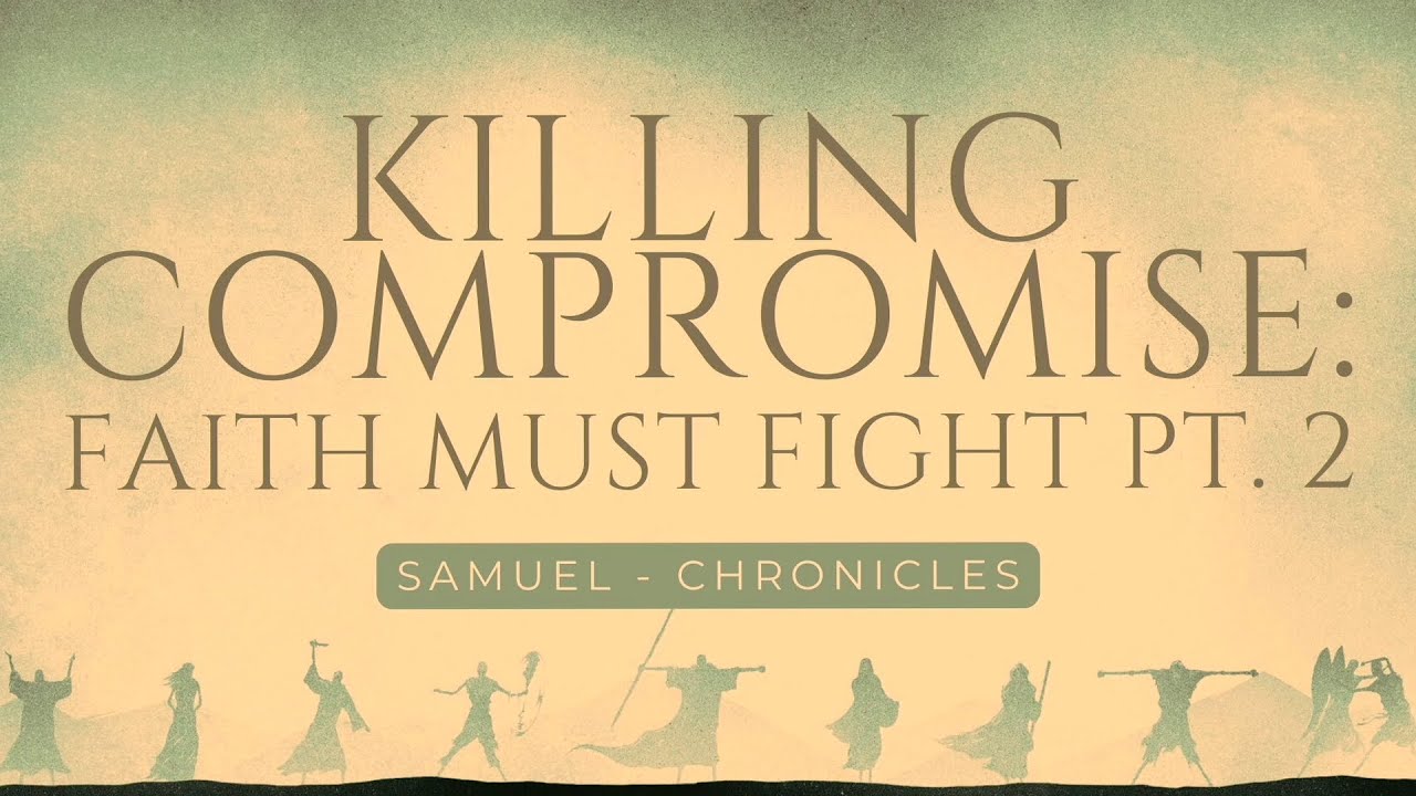 Killing Compromise: Faith Must Fight pt2 | Pastor Shane Idleman - YouTube