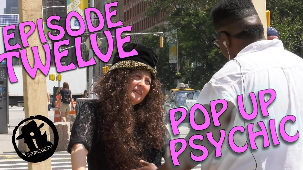 Episode 12 | Pop Up Psychic - NYC - YouTube