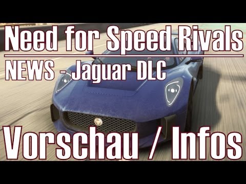 Need for Speed Rivals ★ NEWS I Jaguar DLC Pack ★ Vorschau & Infos ...