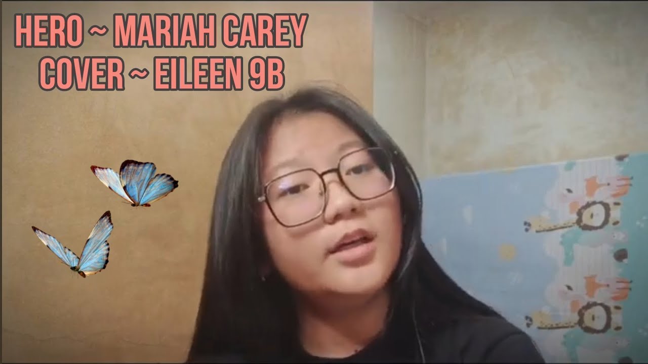 Cover Lagu Hero ~ Mariah Carey by Eileen Kelas 9B #hero #herosong #herosongs #coverlagu - YouTube