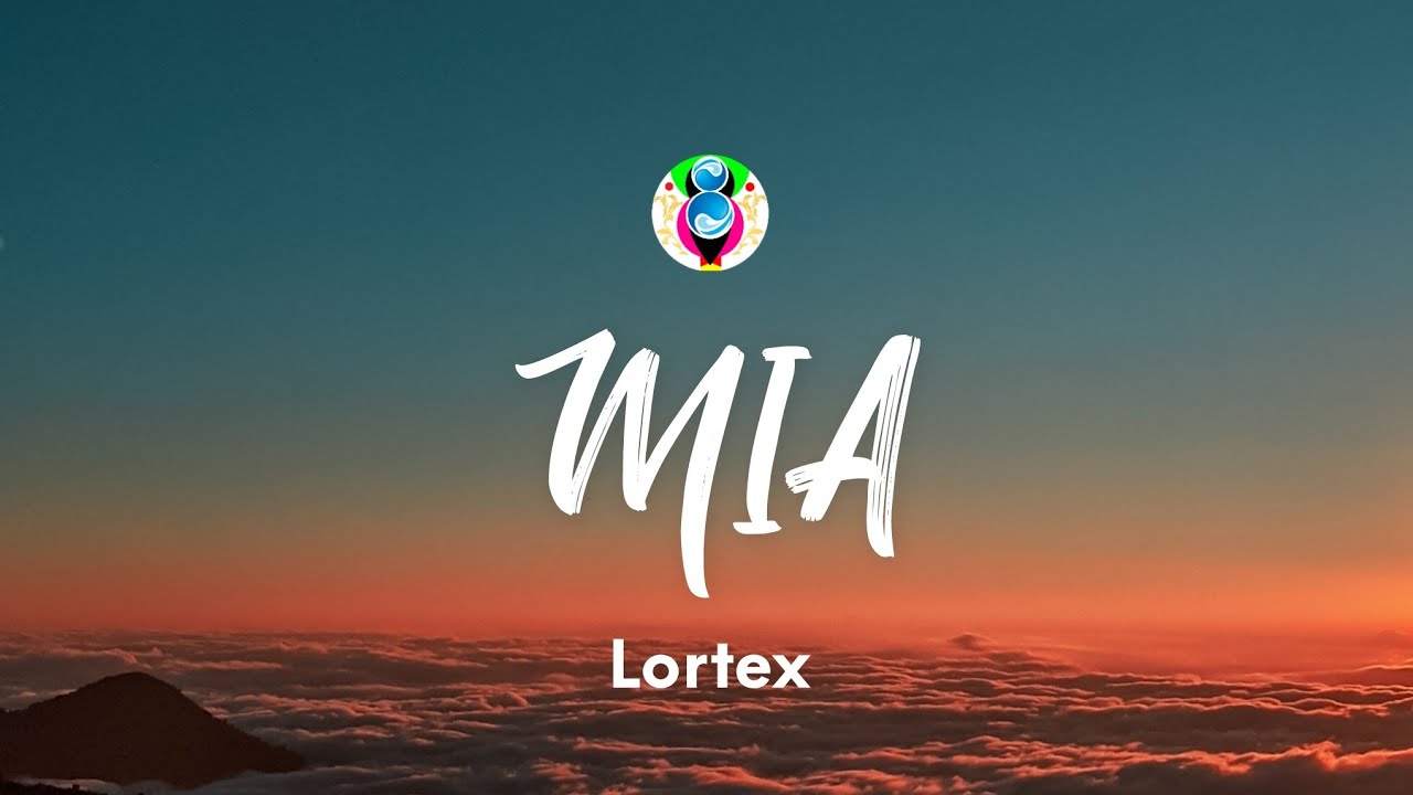 Lortex - MIA (Testo/Lyrics) - YouTube
