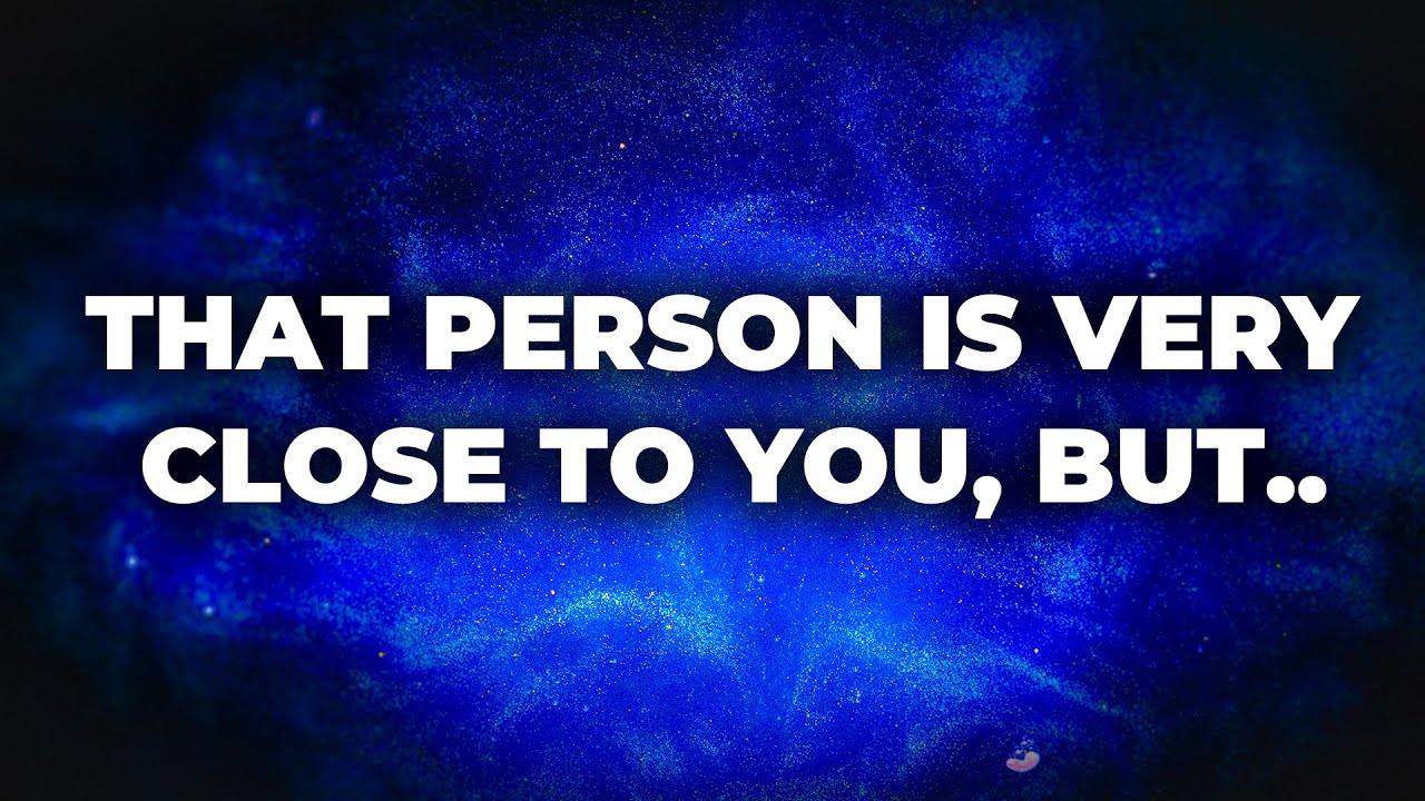 Your Angels FEEL IT, THIS PERSON IS NOW VERY CLOSE TO YOU.. - YouTube