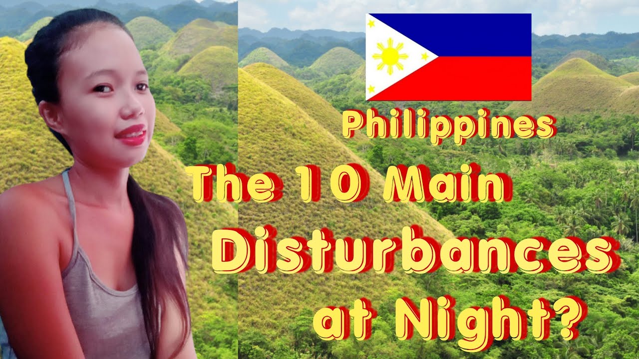 The 10 Main Disturbances at Night?.| Philippines 🇵🇭 - YouTube