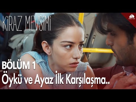 Öykü ve Ayaz ilk karşılaşma.. - Kiraz Mevsimi 1. Bölüm