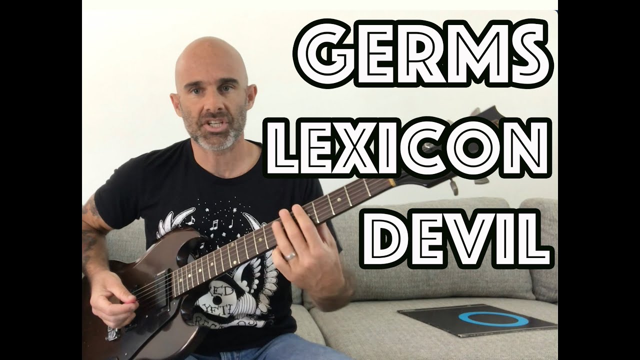 Lexicon Devil The Germs Guitar Lesson + Tutorial - YouTube