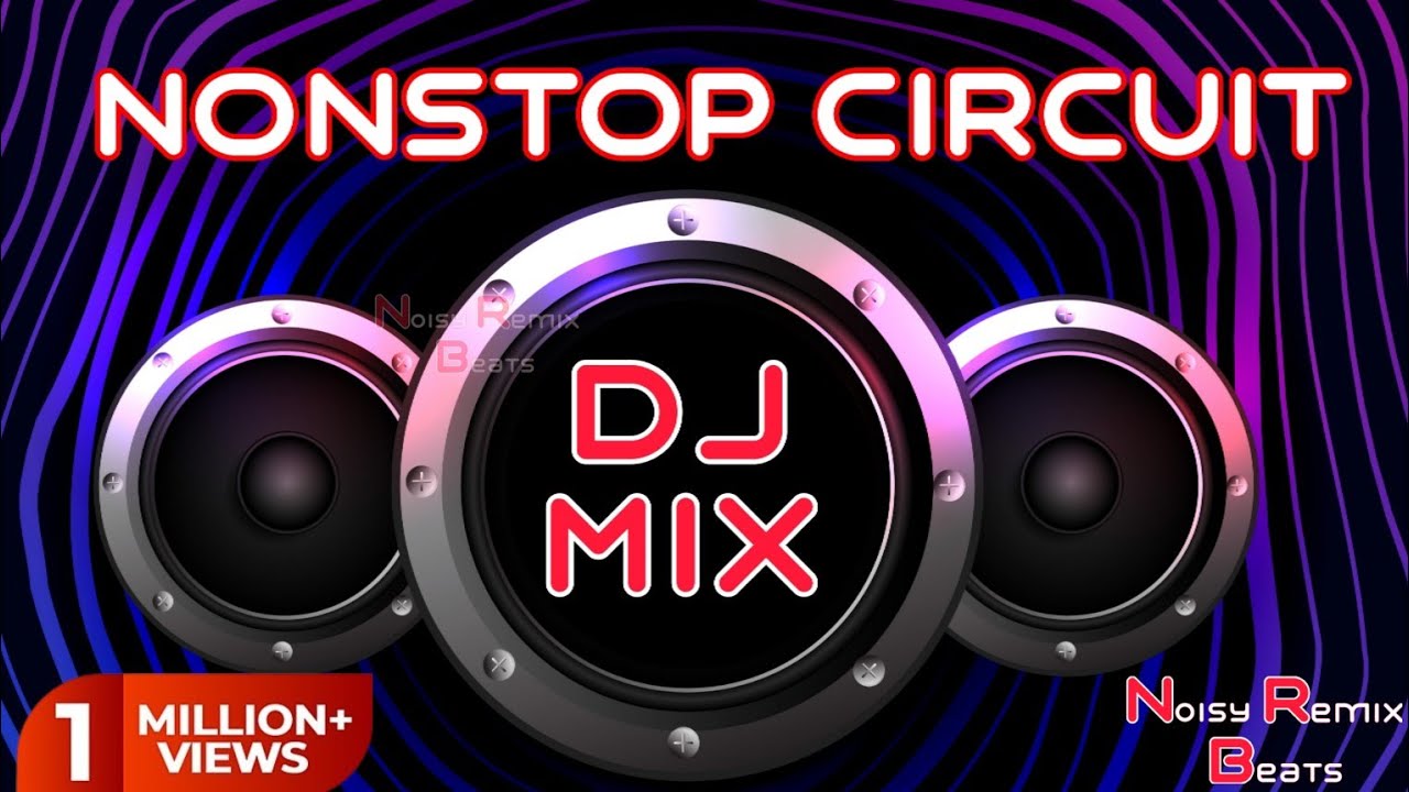 NONSTOP TRENDING DJ MIXES | MULTILANGUAGE MANGALORE DJ | CIRCUIT ...