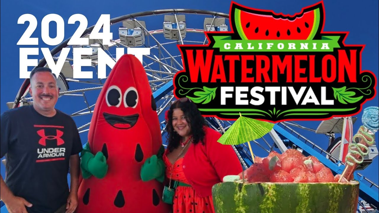 California Watermelon Festival 2024 | Treats and What To See and Do ...