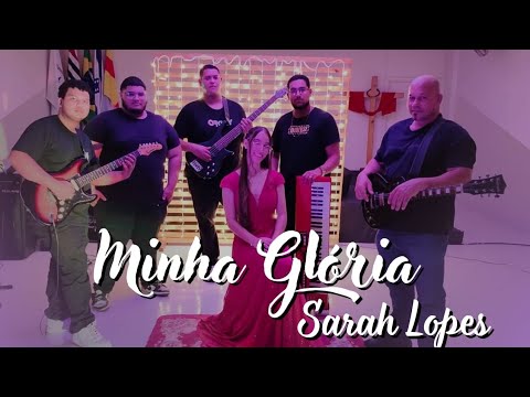 Minha Glória - Sarah Lopes