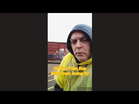OPT50 Train Rap With Train Going By - YouTube