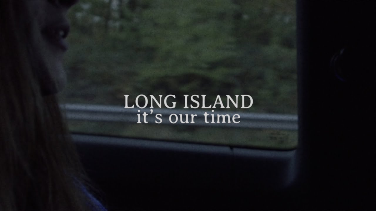 LONG ISLAND - it's our time (Lyric Video) - YouTube