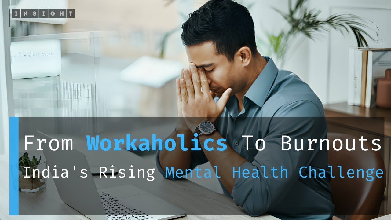 Is India Dying From Stress? | India's Rising Mental Health Concerns ...