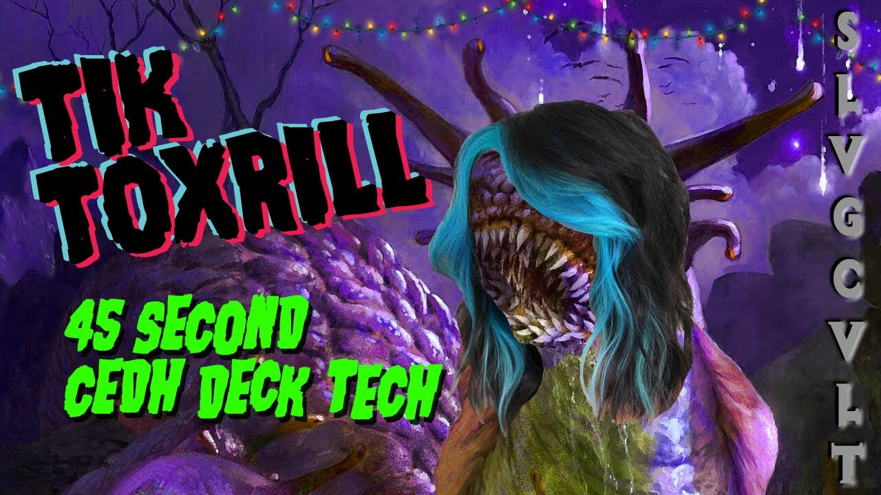 Toxrill the Corrosive cEDH Dimir Deck Tech and Staples - YouTube