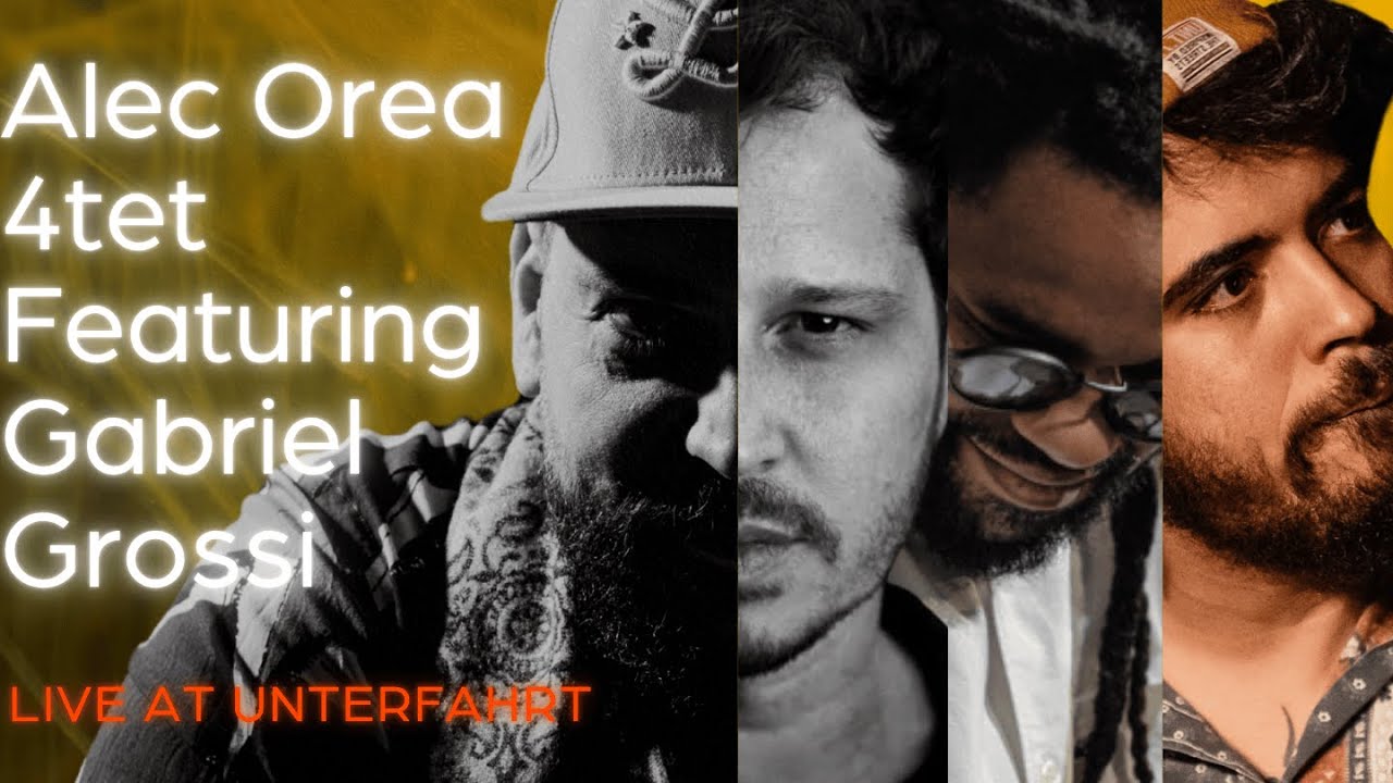 Ope: live at unterfahrt: Alec Orea feat. Gabriel Grossi - YouTube