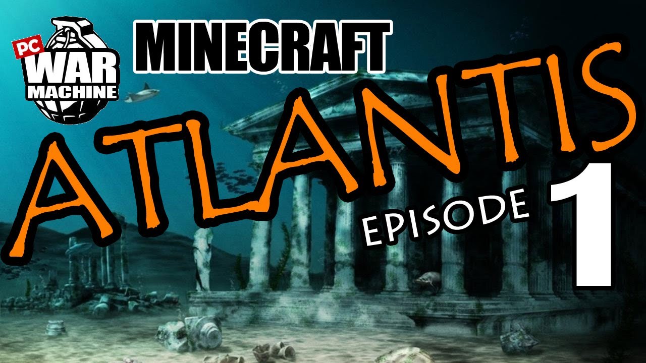 Minecraft: Atlantis Map - MineCraft: Atlantis Map! Episode #1 - YouTube