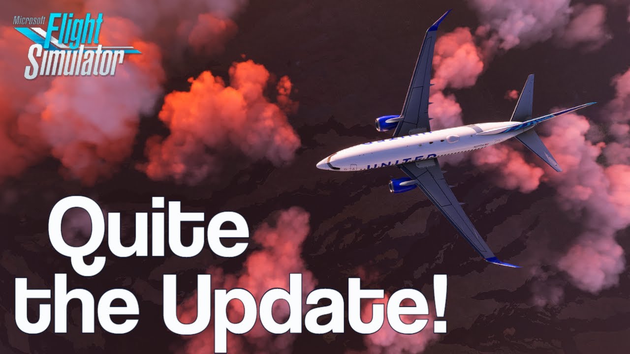 WORLD UPDATE 13 on Microsoft Flight Simulator | FIRST LOOK | WOW! - YouTube
