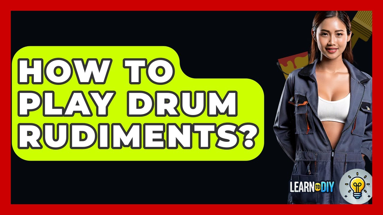 How To Play Drum Rudiments? - LearnToDIY360.com - YouTube