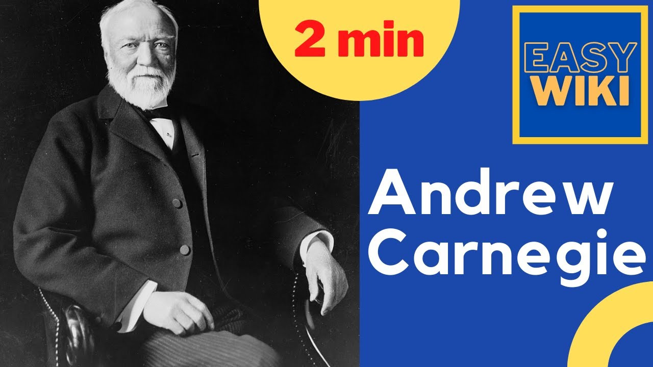 Andrew Carnegie in 2min by Easy Wiki - YouTube