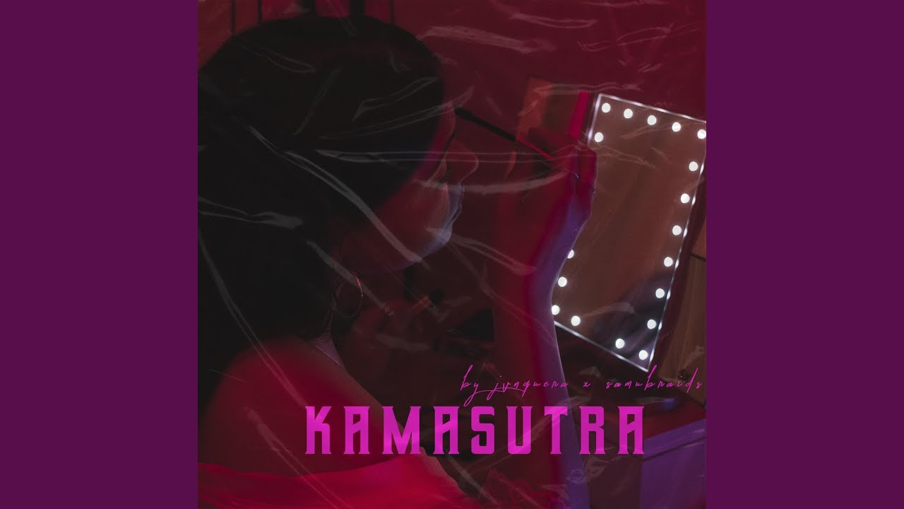 Kamasutra - YouTube