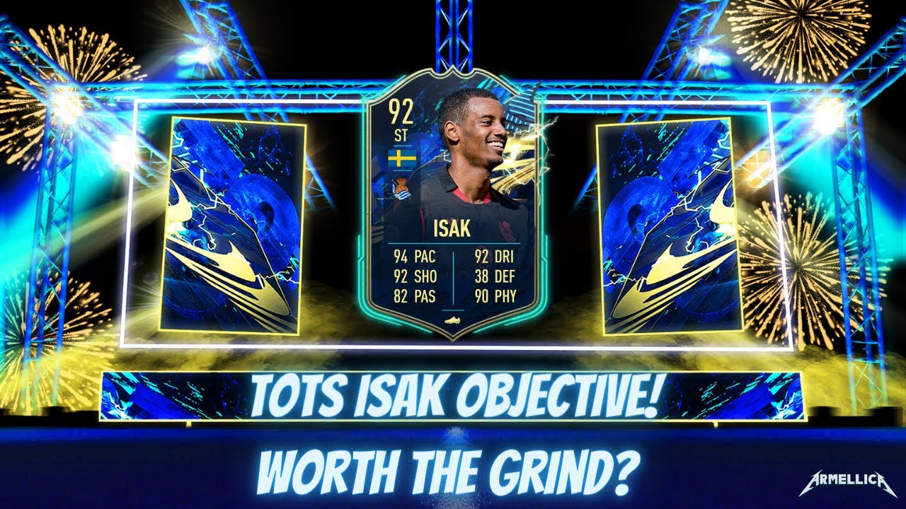 TOTS ISAK OBJECTIVE! - WORTH THE GRIND? - FIFA 21 ULTIMATE TEAM - YouTube