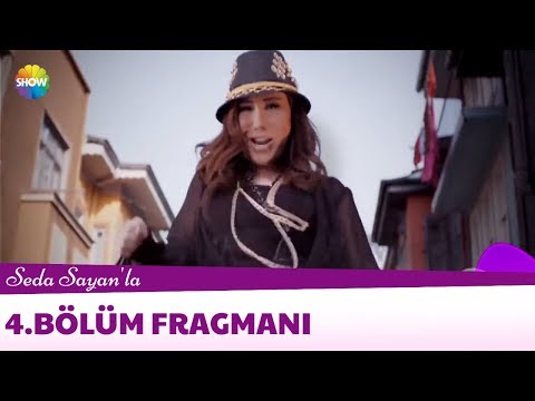 Seda Sayan'la 4.Bölüm Fragmanı
