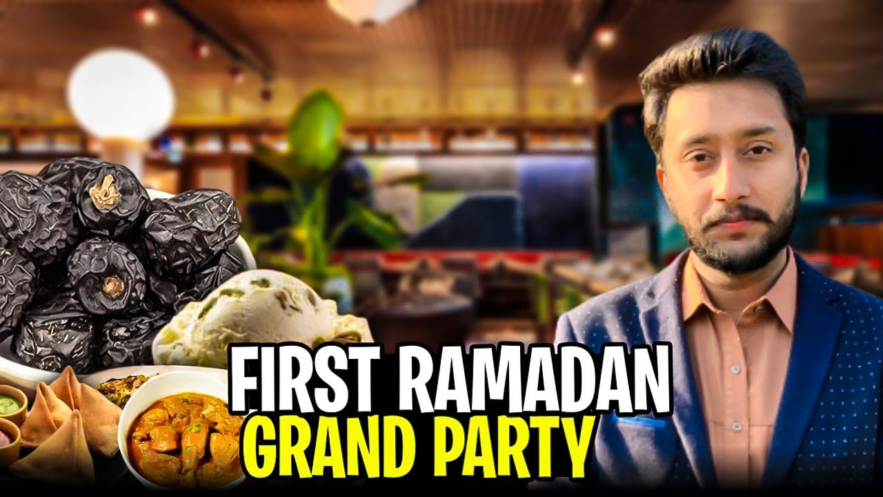 1st Ramzan Grand iftaari Party 🥳 | Iftar party |Ramzan Mubarak | Nadeem Ashraf Food vlog - YouTube
