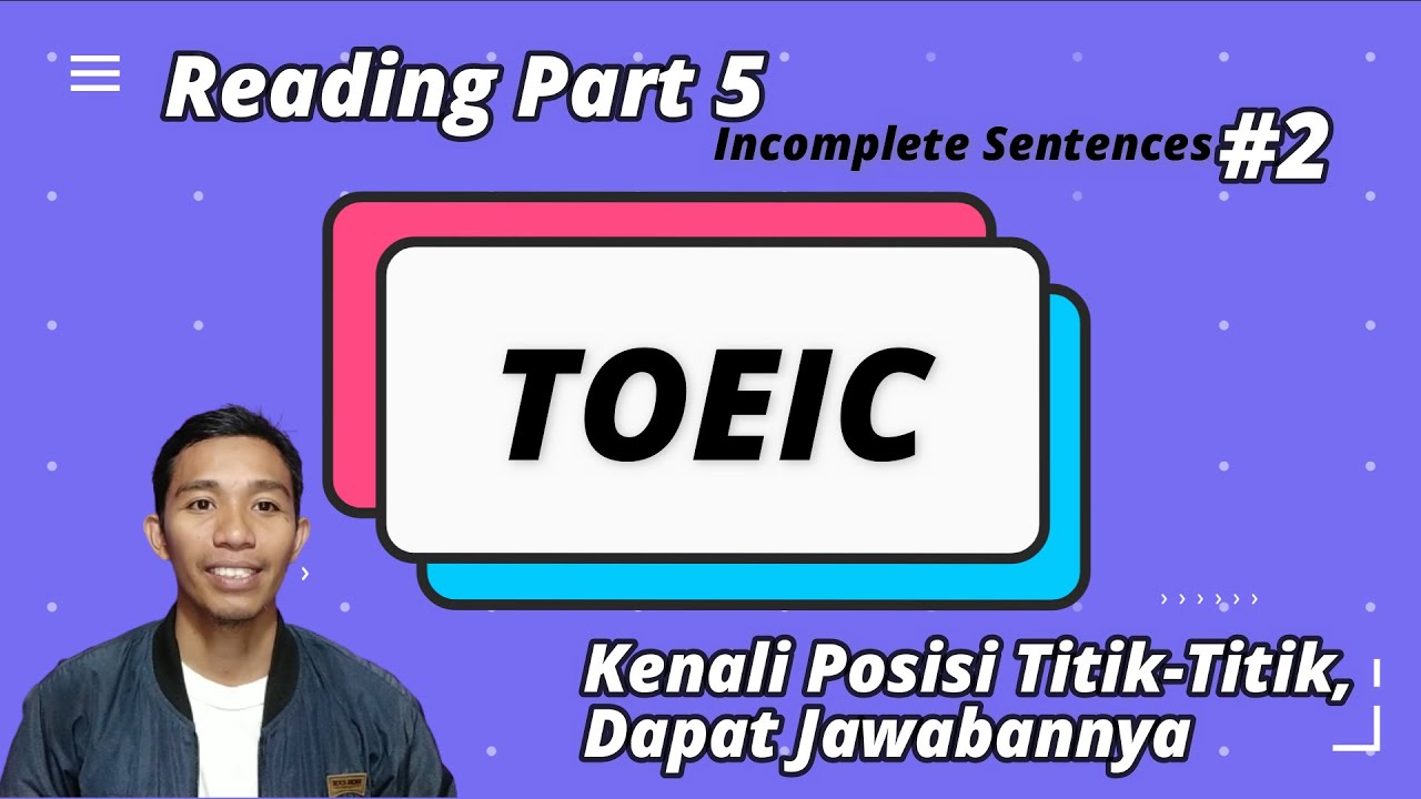 #TOEIC Contoh Soal Dan Pembahasan Part 5 - Kuncinya Kenali Posisi Titik ...