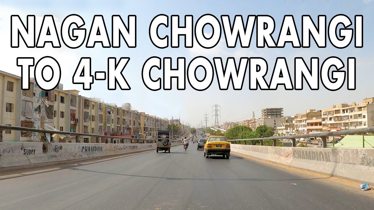 NAGAN CHOWRANGI TO 4 K CHOWRANGI DRIVE - Karachi City Street View 2020 ...