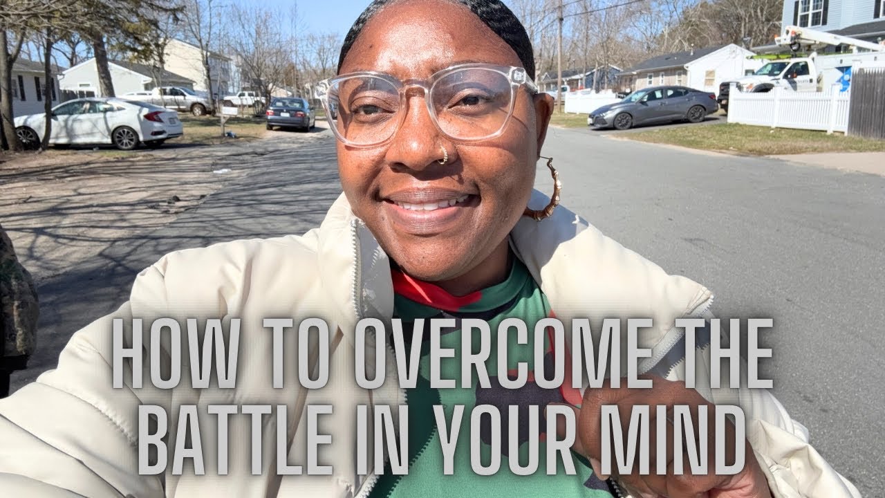 How to overcome that battle in your mind - YouTube