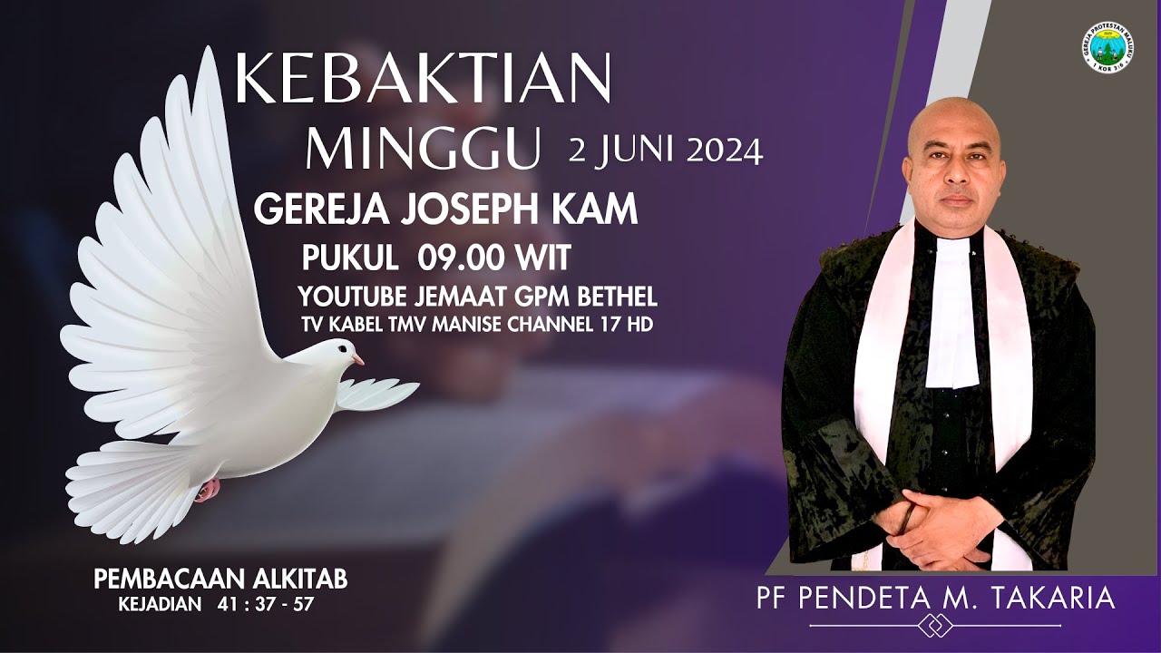 Kebaktian Minggu 02 Juni 2024 . PF Pdt Max Takaria. Gereja Joseph Kam ...