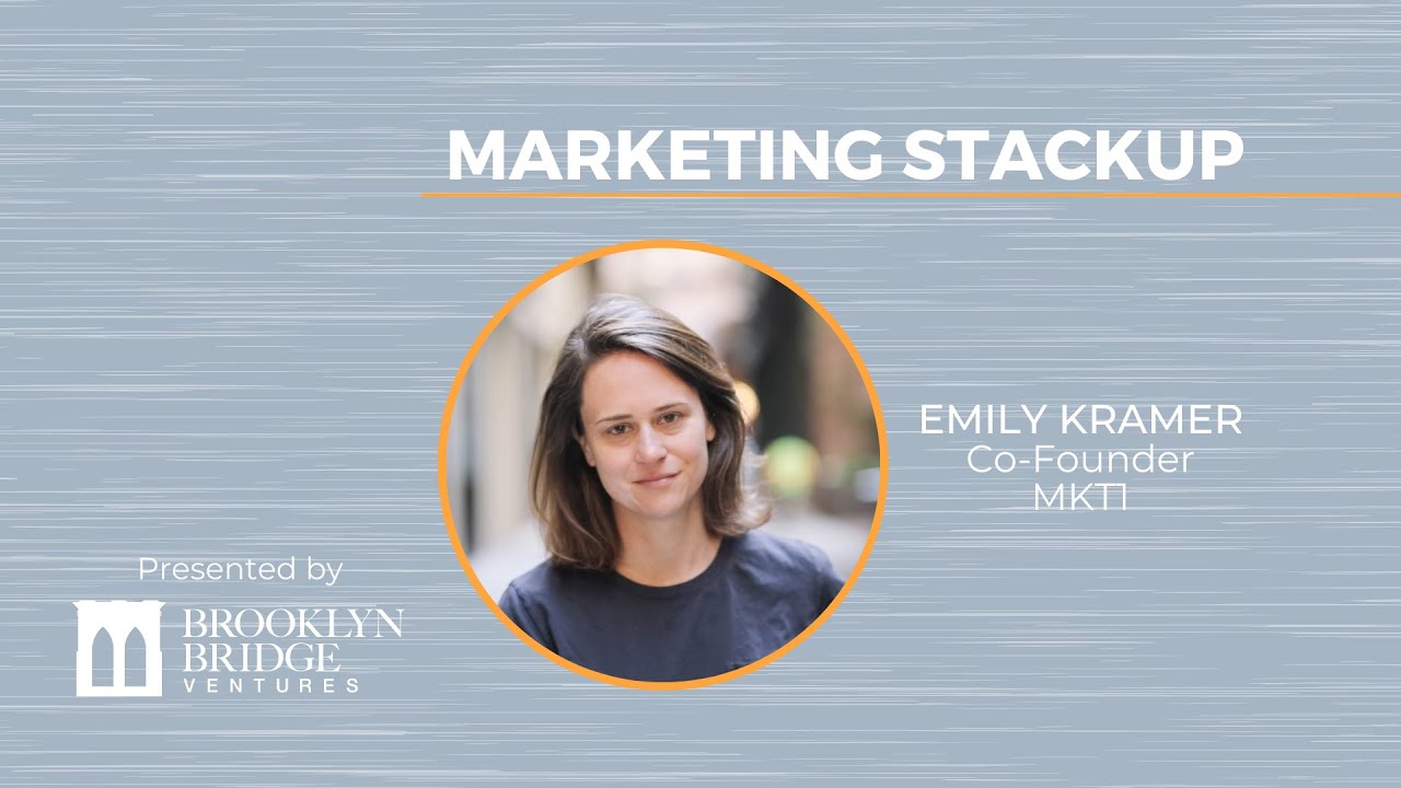 Marketing StackUp Talk with Emily Kramer, Co-Founder & Marketing ...