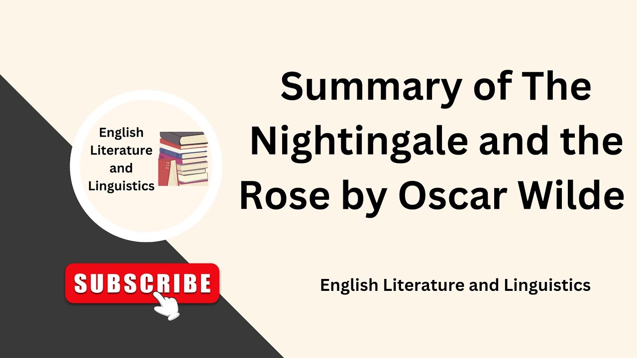 Summary of the Nightingale and the Rose by Oscar Wilde. - YouTube