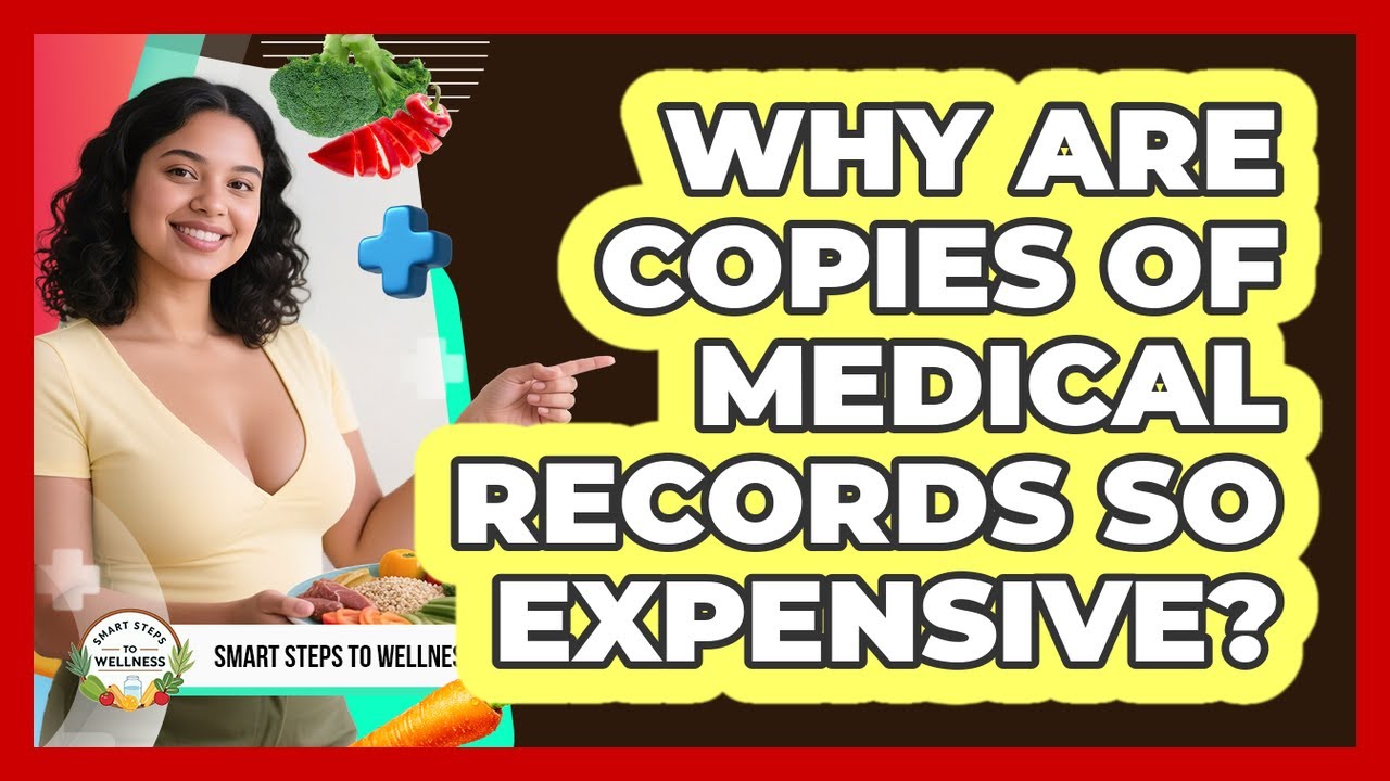 Why Are Copies Of Medical Records So Expensive? - Smart Steps to ...