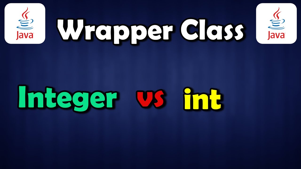 Τι είναι τα Wrapper Class στη Java ? - YouTube