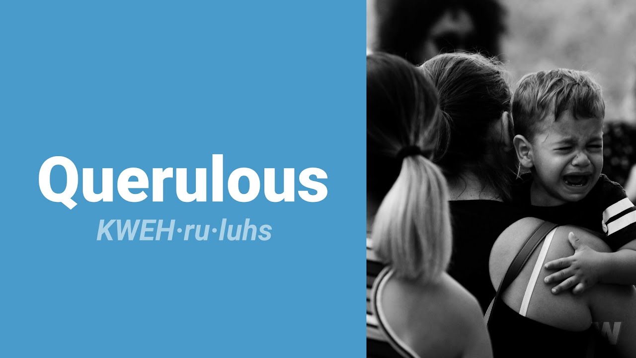 How to Pronounce Querulous? - YouTube