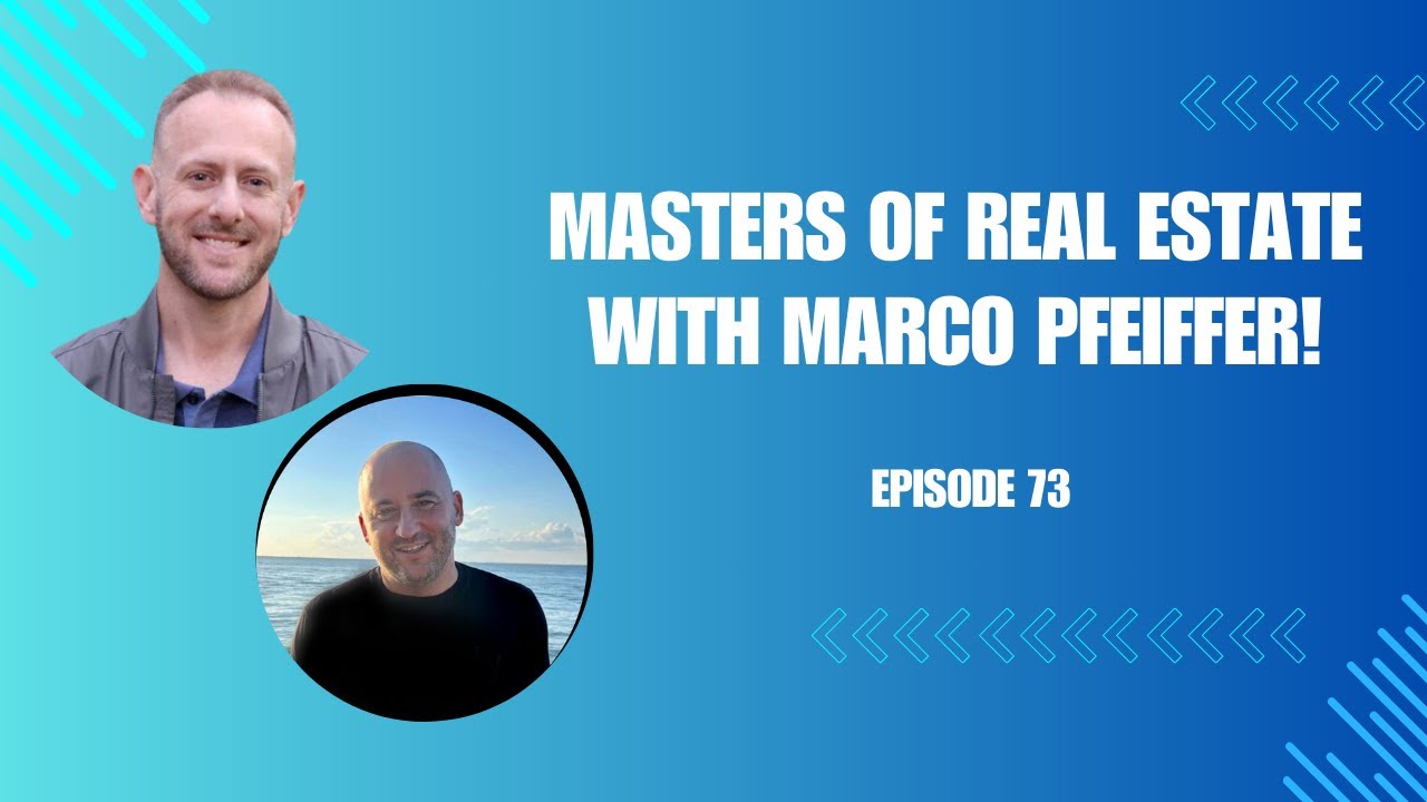How To Maximize Your Real Estate Gains - Masters of Real Estate with Marco Pfeiffer! | Mathew ...