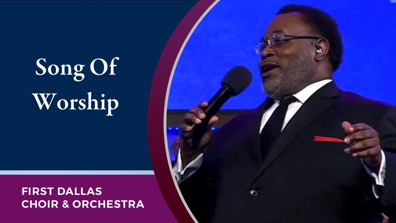 “Song of Worship” with Dr. Tyler Brinson, Heather Crisp, and Fred ...