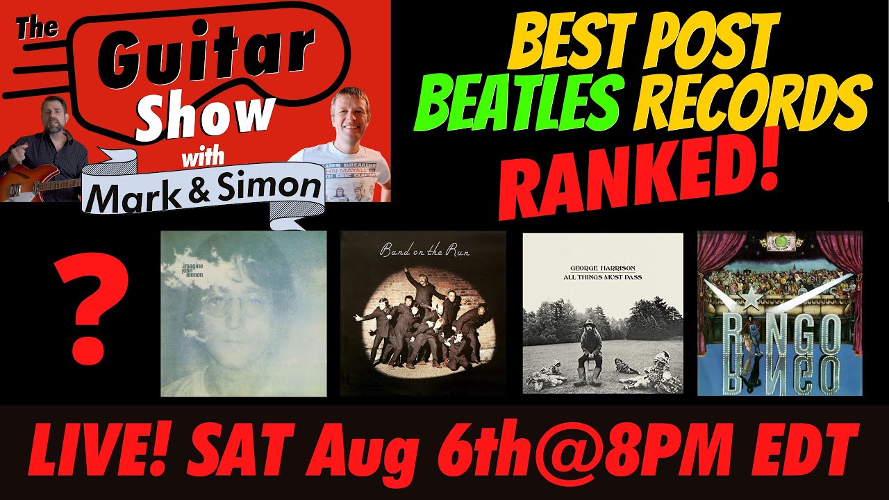 THE GUITAR SHOW: Best Post Beatles Records Ranked! - YouTube
