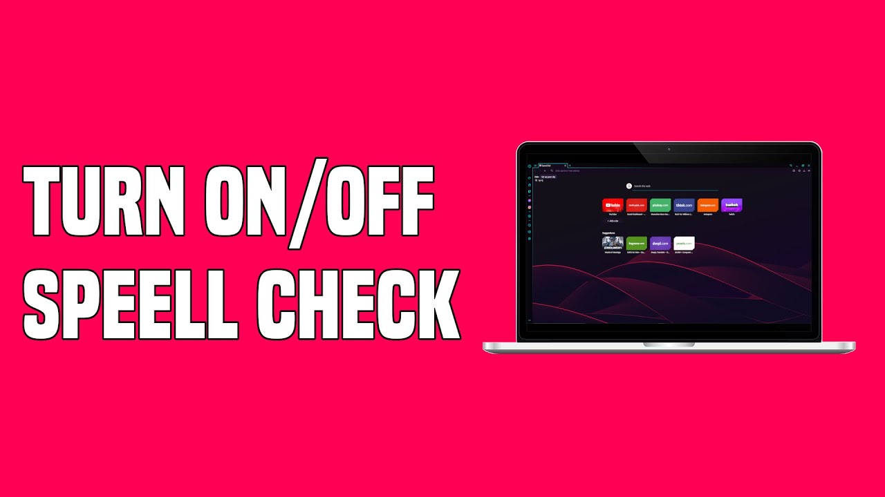 How To Turn On/Off The Spell Check On Your Opera Browser | Tutorial ...