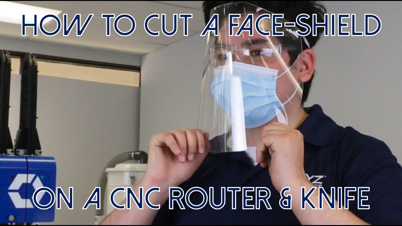 How To Cut A Face-Shield on Trident CNC Router & Knife - YouTube