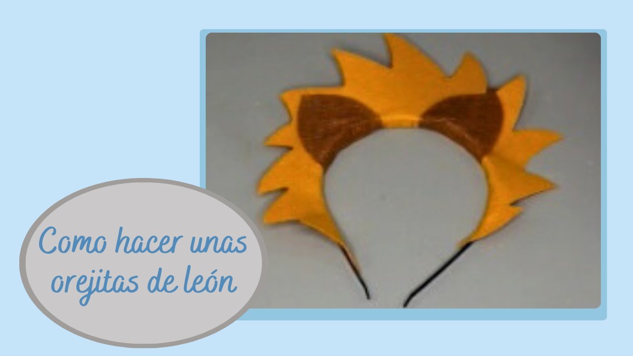 Como hacer unas orejitas de león para carnaval - YouTube